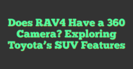 Does RAV4 Have a 360 Camera? Exploring Toyota's SUV Features (2026)